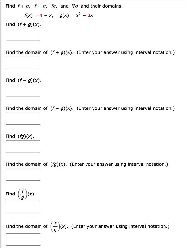 Solved Find f+g, f-g, fg, and f/g and their domains. f(x) = | Chegg.com