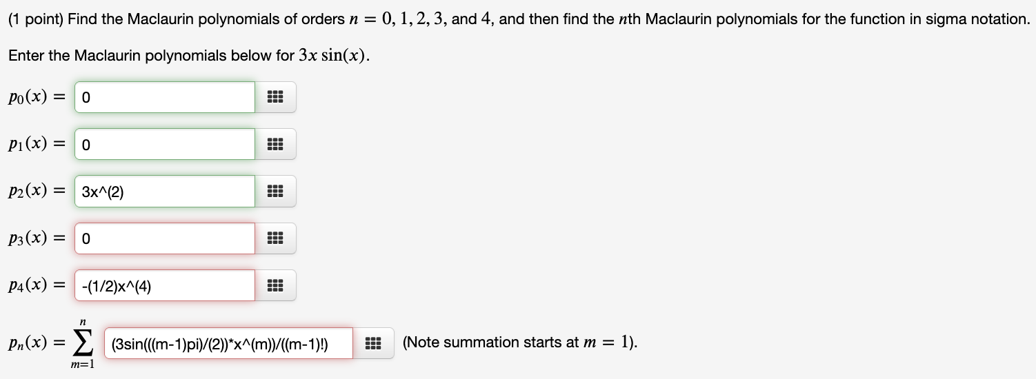 Solved (1 point) Find the Maclaurin polynomials of orders n | Chegg.com