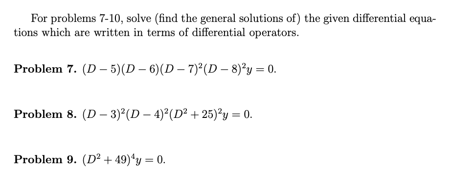 Solved For problems 7-10, ﻿solve (find ﻿the general | Chegg.com