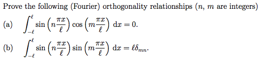 Solved Prove the following (Fourier) orthogonality | Chegg.com