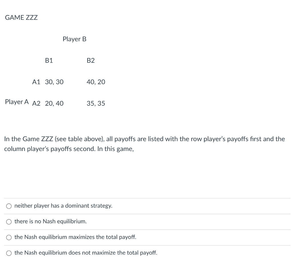 Solved GAME ZZZ Player B B1 B2 A1 30, 30 40, 20 Player A A2 | Chegg.com