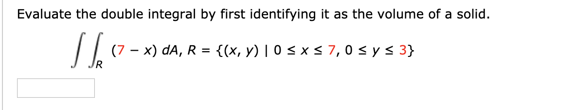 Solved Evaluate the double integral by first identifying it | Chegg.com