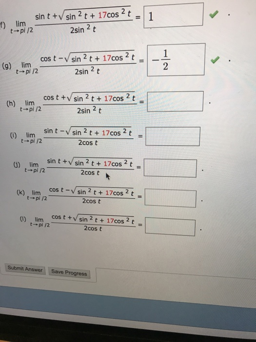 Solved sin t +sin 2 t 17cost1 f) lim t-pi /2 2sin 2 t cos | Chegg.com