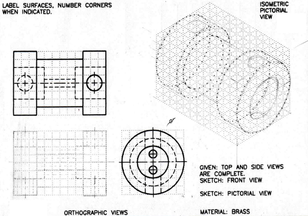 Solved Sketch the ORTHOGRAPHIC views based on the ISOMETRIC | Chegg.com