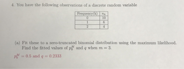 Solved 4. You have the following observations of a discrete | Chegg.com