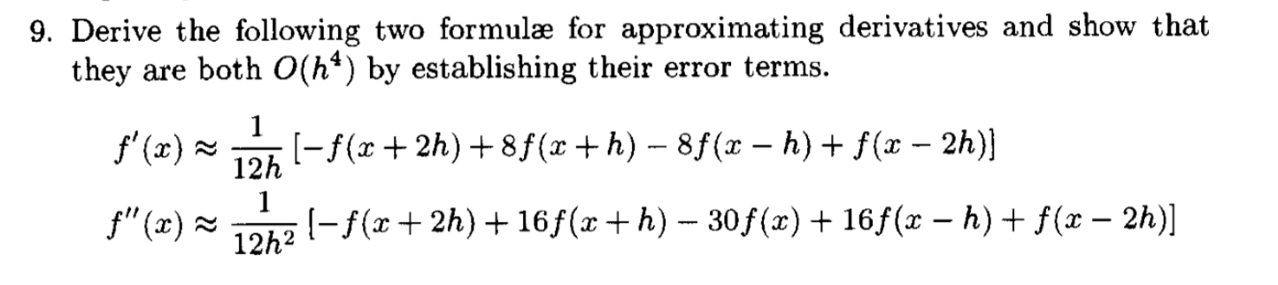 Solved 9. Derive the following two formulæ for approximating | Chegg.com