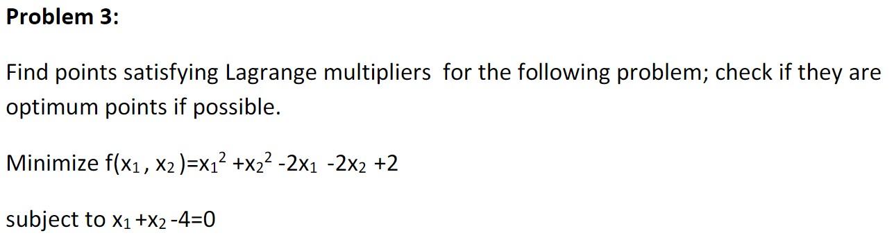 Solved Find points satisfying Lagrange multipliers for the | Chegg.com