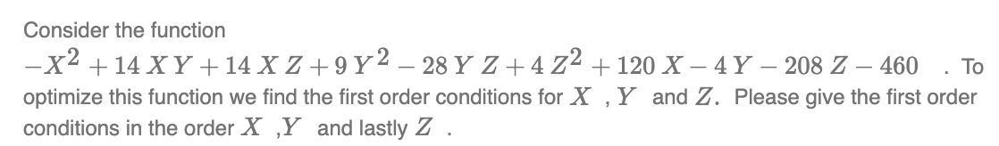 Solved Find The Hessian For This Function Is The Hessian