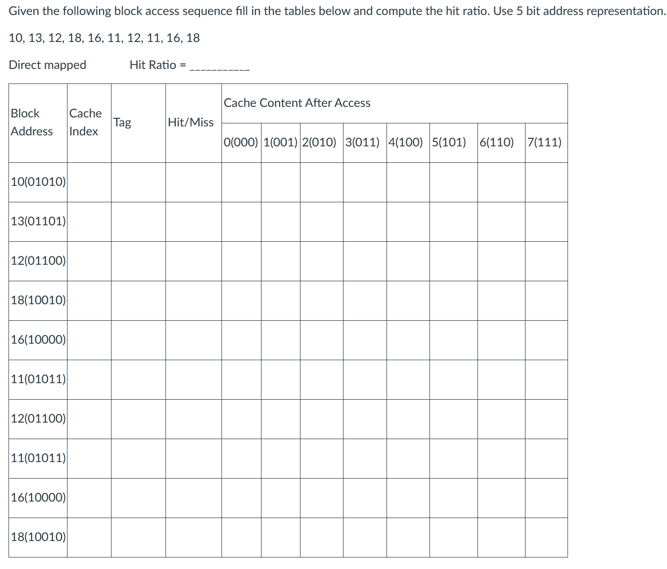 Solved Given The Following Block Access Sequence Fill In The 