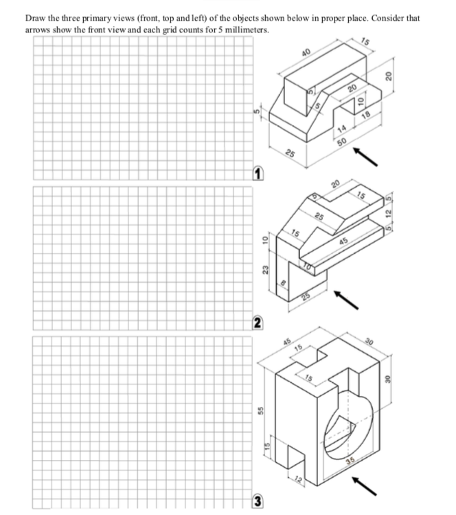 Solved Draw the three primary views (front, top and left) of | Chegg.com