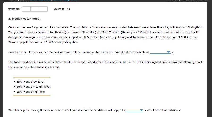 Solved Average: 2 Attempts: 5. Median voter model Consider | Chegg.com