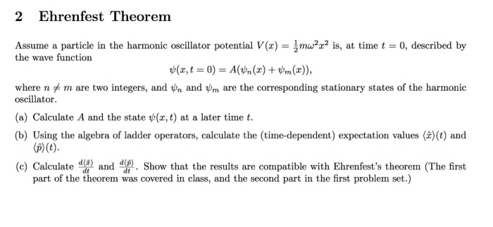 Solved 2 Ehrenfest Theorem Assume a particle in the harmonic | Chegg.com