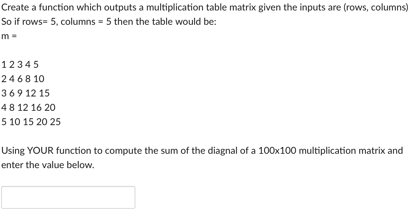 Solved Create a function which outputs a multiplication | Chegg.com