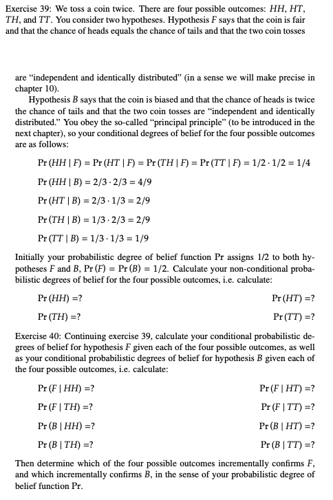Solved Exercise 39: We toss a coin twice. There are four | Chegg.com