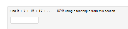 Solved Find 2+7+12+17+ ... + 1572 using a technique from | Chegg.com