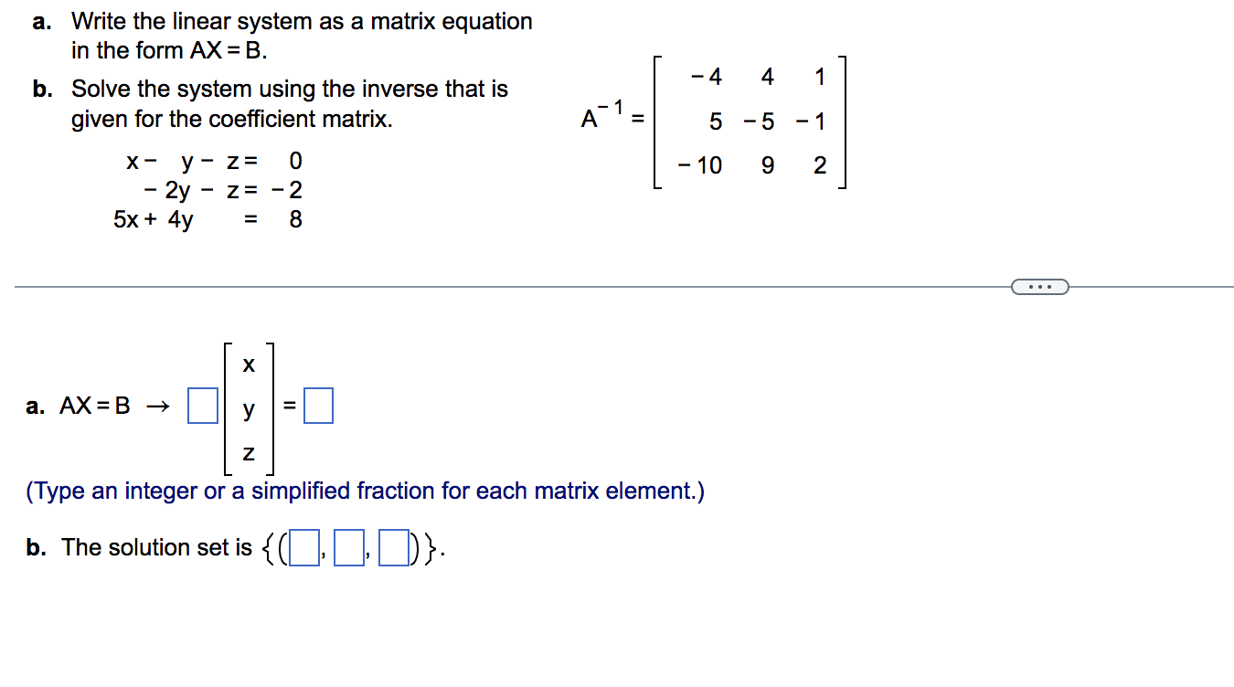 Solved a. Write the linear system as a matrix equation in | Chegg.com