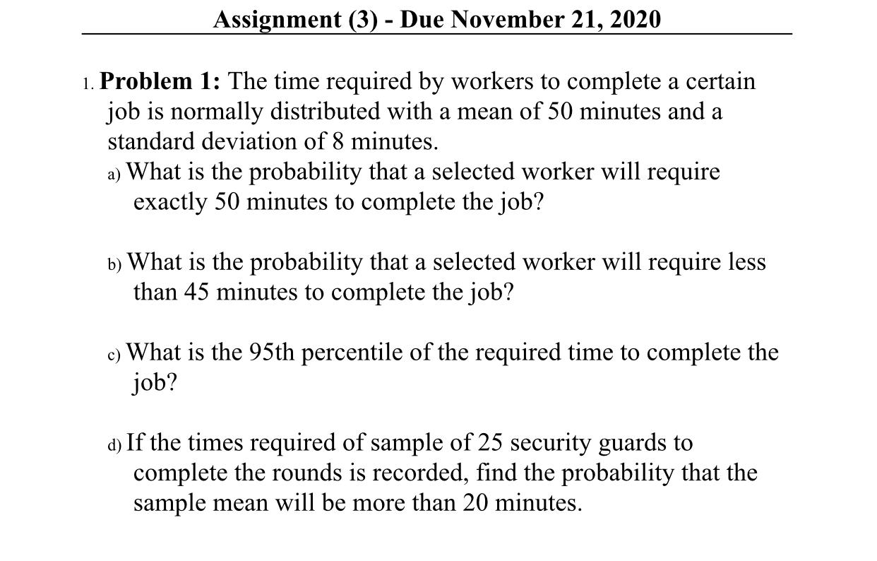Solved Assignment (3) - Due November 21, 2020 1. Problem 1: | Chegg.com
