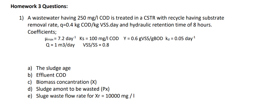 Solved Homework 3 ﻿Questions:A wastewater having 250mgICOD | Chegg.com