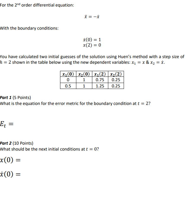 Solved For the 2nd order differential equation: x¨=−x˙ With | Chegg.com