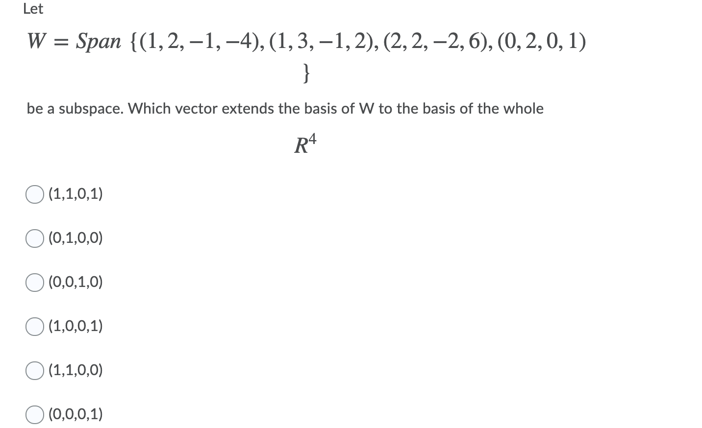 Solved Let W = Span {(1,0,0,1), (-1,1, -2,2), (-1,2, -4,5), | Chegg.com