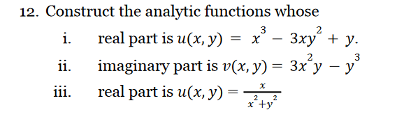 Solved 12. Construct the analytic functions whose i. real | Chegg.com