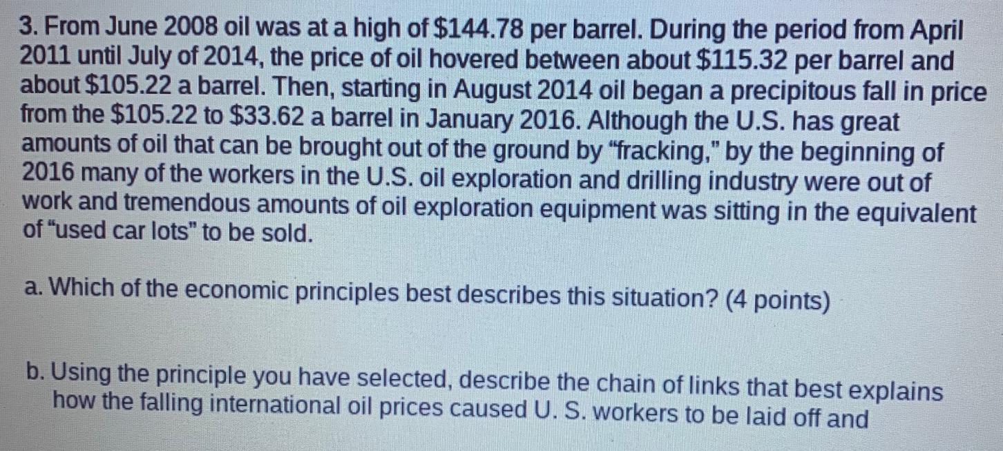 Solved 3. From June 2008 oil was at a high of $144.78 per | Chegg.com
