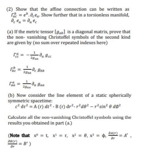 Solved (2) Show that the affine connection can be written as | Chegg.com