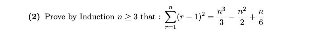 Solved (2) Prove by Induction n≥3 that: | Chegg.com