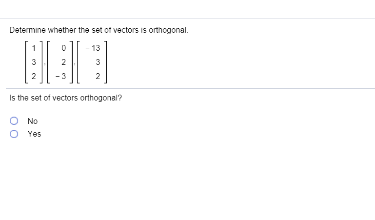 Solved Determine whether the set of vectors is orthogonal. | Chegg.com
