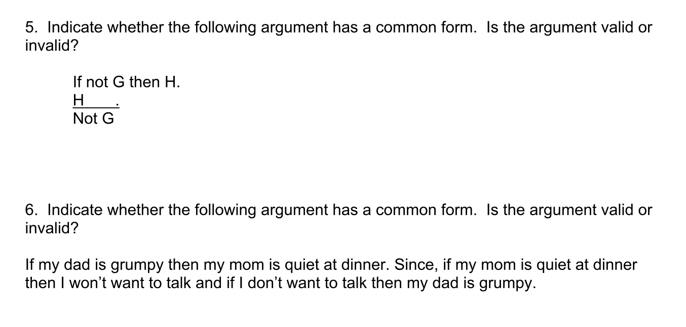 Solved 5. Indicate whether the following argument has a | Chegg.com