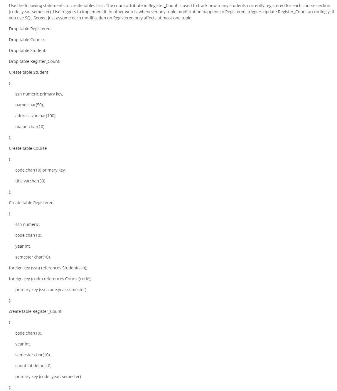 Solved Please use triggers and explain the process of how | Chegg.com