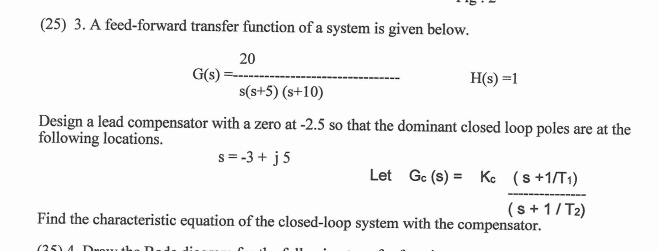 (25) 3. A feed-forward transfer function of a system | Chegg.com