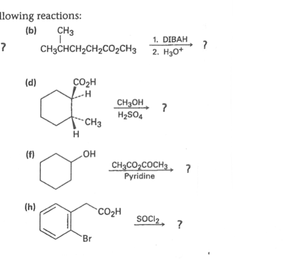 Solved lowing reactions (b) CH3 1. DIBAH CH3CHCH2CH2Co2CH3 , | Chegg.com
