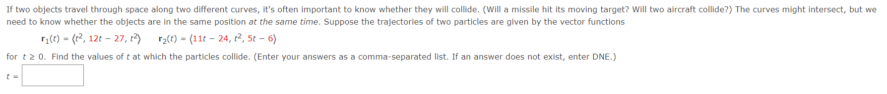 Solved If two objects travel through space along two | Chegg.com