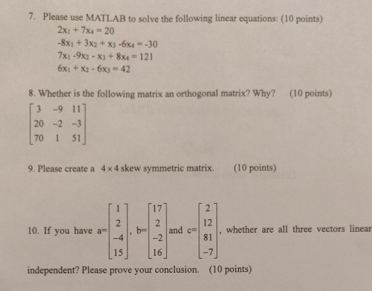 Solved 7. Please use MATLAB to solve the following linear | Chegg.com