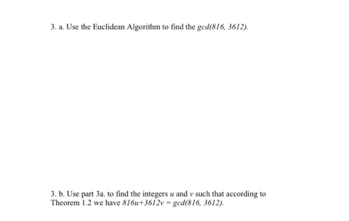 Solved a. Use the Euclidean Algorithm to find the gcd(816, | Chegg.com