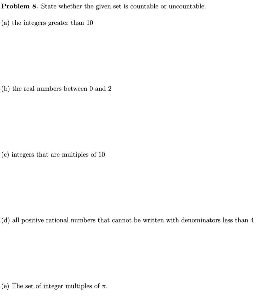 Solved Problem 8. State whether the given set is countable | Chegg.com