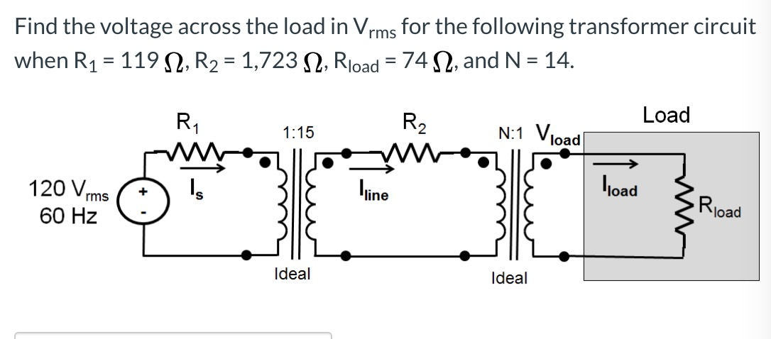 Solved Find the voltage across the load in Vrms for the | Chegg.com