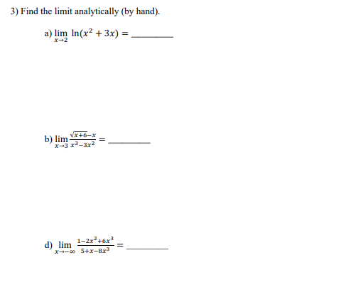 Solved 3) Find the limit analytically (by hand). a) lim | Chegg.com