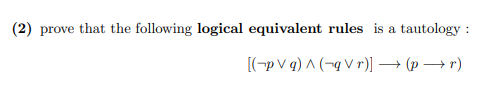 Solved (2) prove that the following logical equivalent rules | Chegg.com