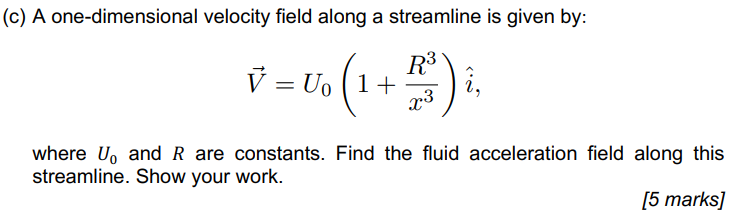 Solved c) A one-dimensional velocity field along a | Chegg.com