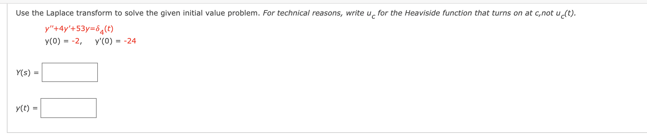 Solved Use the Laplace transform to solve the given initial | Chegg.com