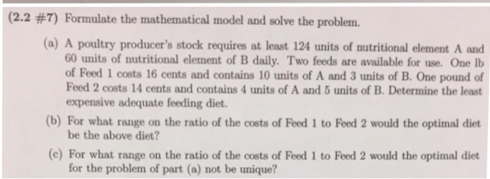 Solved (2.2 #7) Formulate the mathematical model and solve | Chegg.com