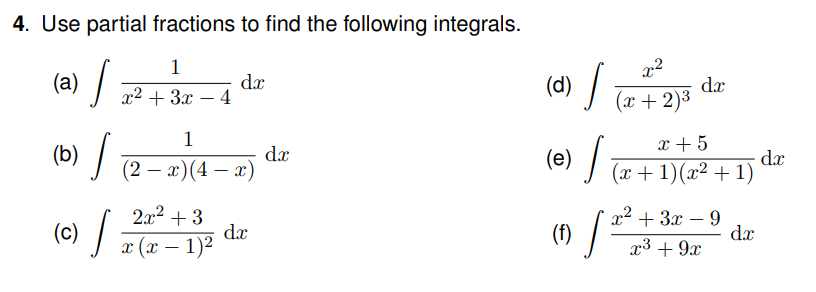 Solved 4. Use partial fractions to find the following | Chegg.com