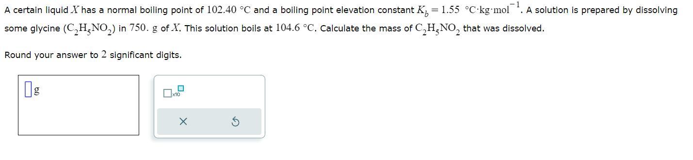 Solved A certain liquid X has a normal boiling point of | Chegg.com
