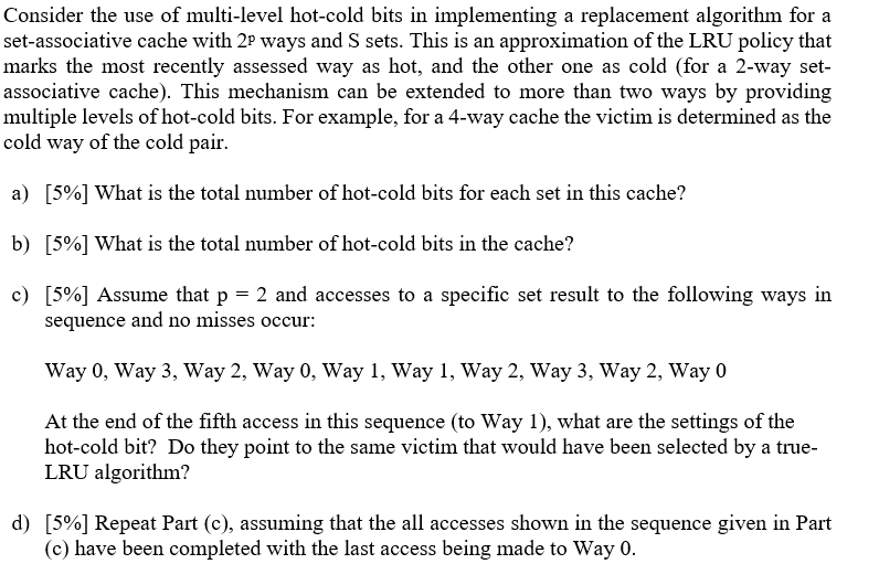Consider the use of multi-level hot-cold bits in | Chegg.com
