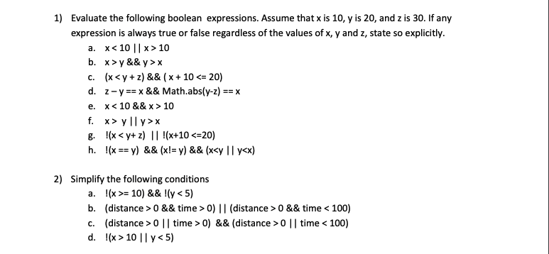 Solved 1) Evaluate the following boolean expressions. Assume | Chegg.com