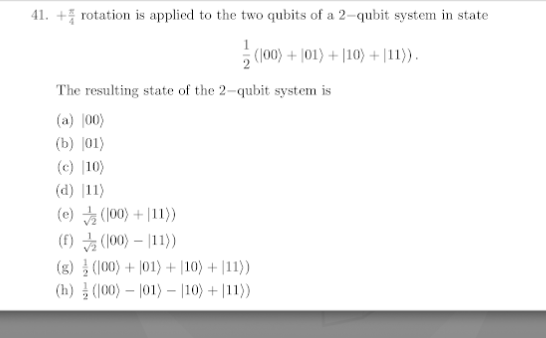 Solved 41. + rotation is applied to the two qubits of a | Chegg.com