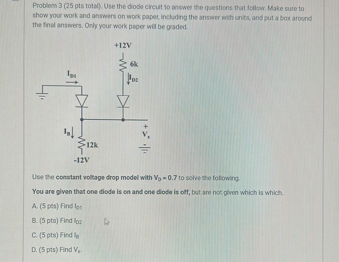 Solved Problem 3 ( 25 pts total). Use the diode circuit to | Chegg.com