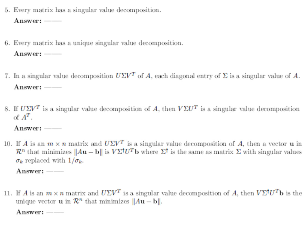 Solved 5. Every matrix has a singular value decomposition. | Chegg.com